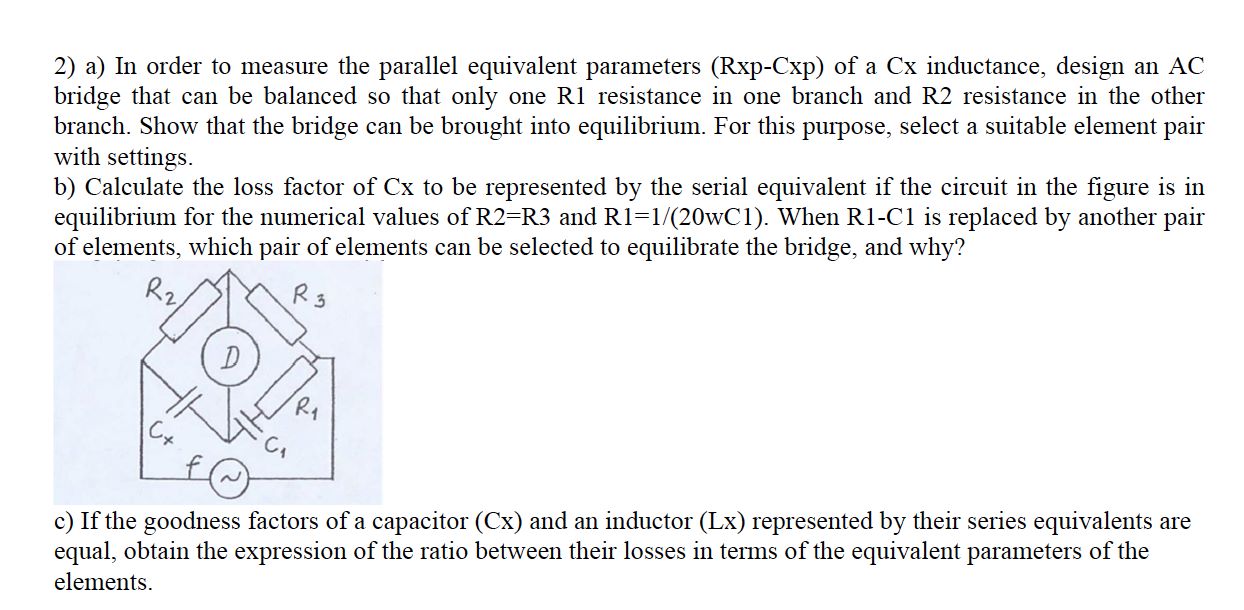 Solved 2) a) In order to measure the parallel equivalent | Chegg.com