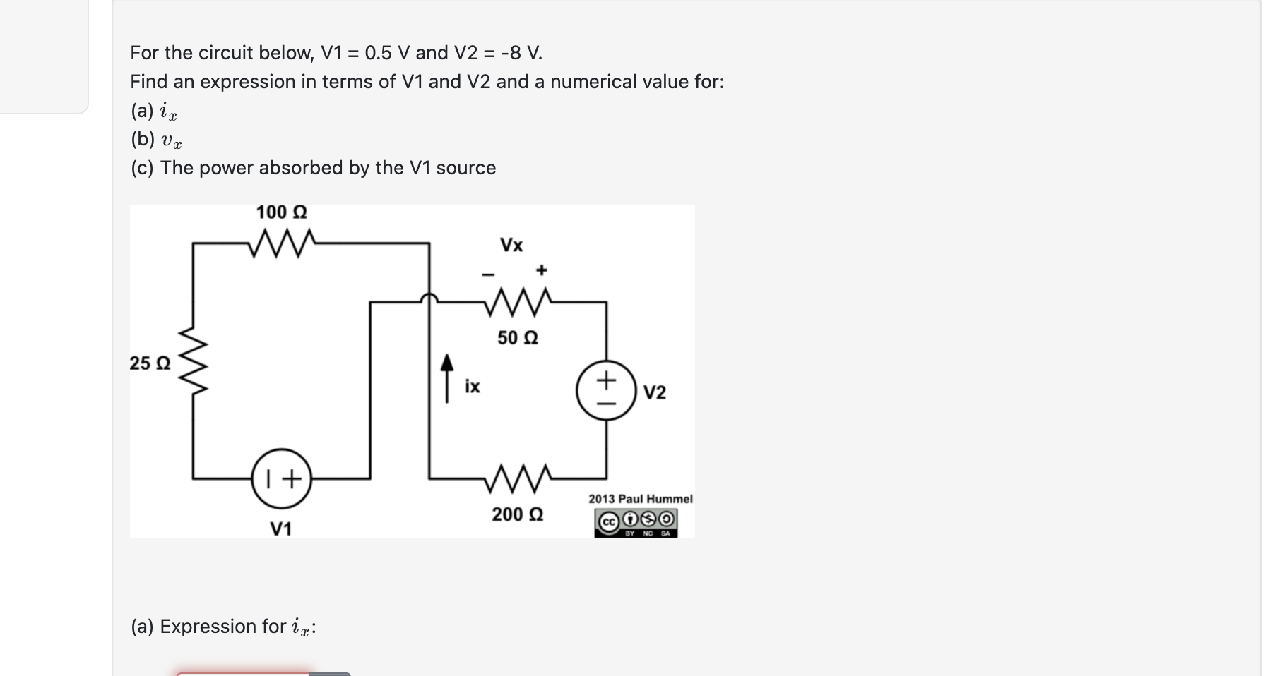 Solved For the circuit below, V1=0.5 V and V2=−8 V. Find an | Chegg.com