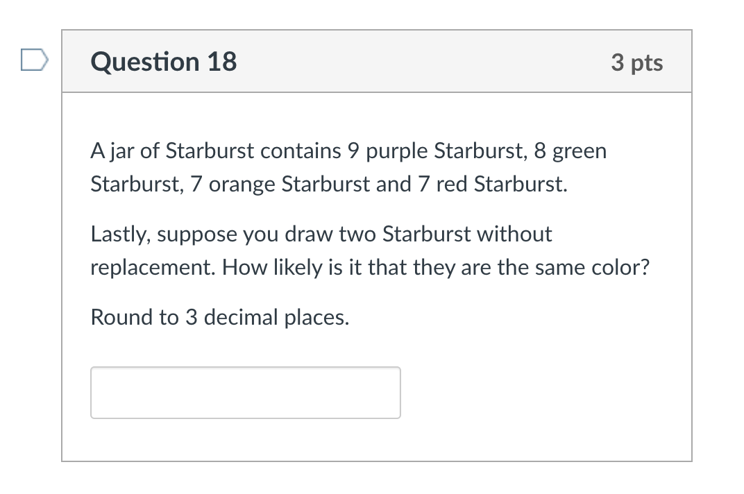 Solved Question 18 3 pts A jar of Starburst contains 9 | Chegg.com
