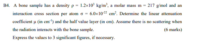 Solved B4. ﻿A bone sample has a density ρ=1.2×103kgm3, ﻿a | Chegg.com