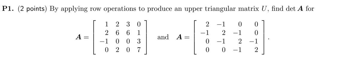 Solved (2 points) By applying row operations to produce an | Chegg.com