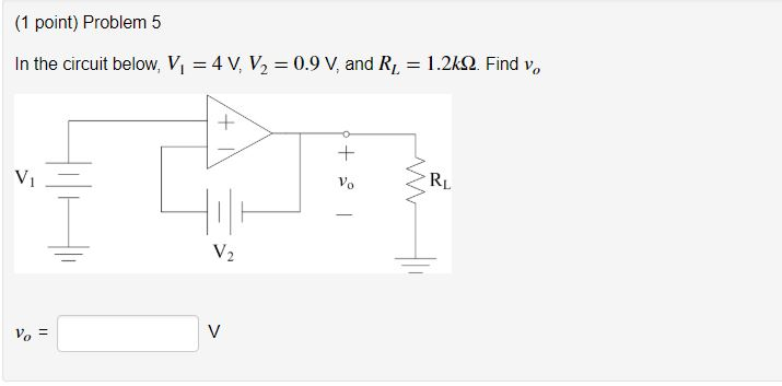 Solved (1 point) Problem 5 In the circuit below, Vl = 4 V. | Chegg.com