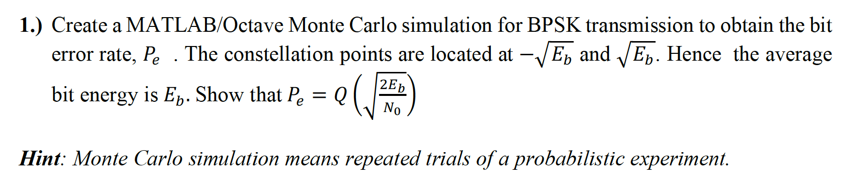 1.) Create a MATLAB/Octave Monte Carlo simulation for | Chegg.com