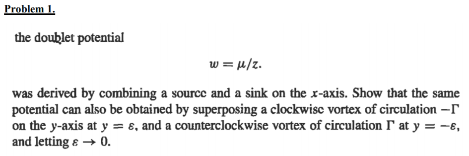 Problem 1. the doublet potential w = M/z. was derived | Chegg.com