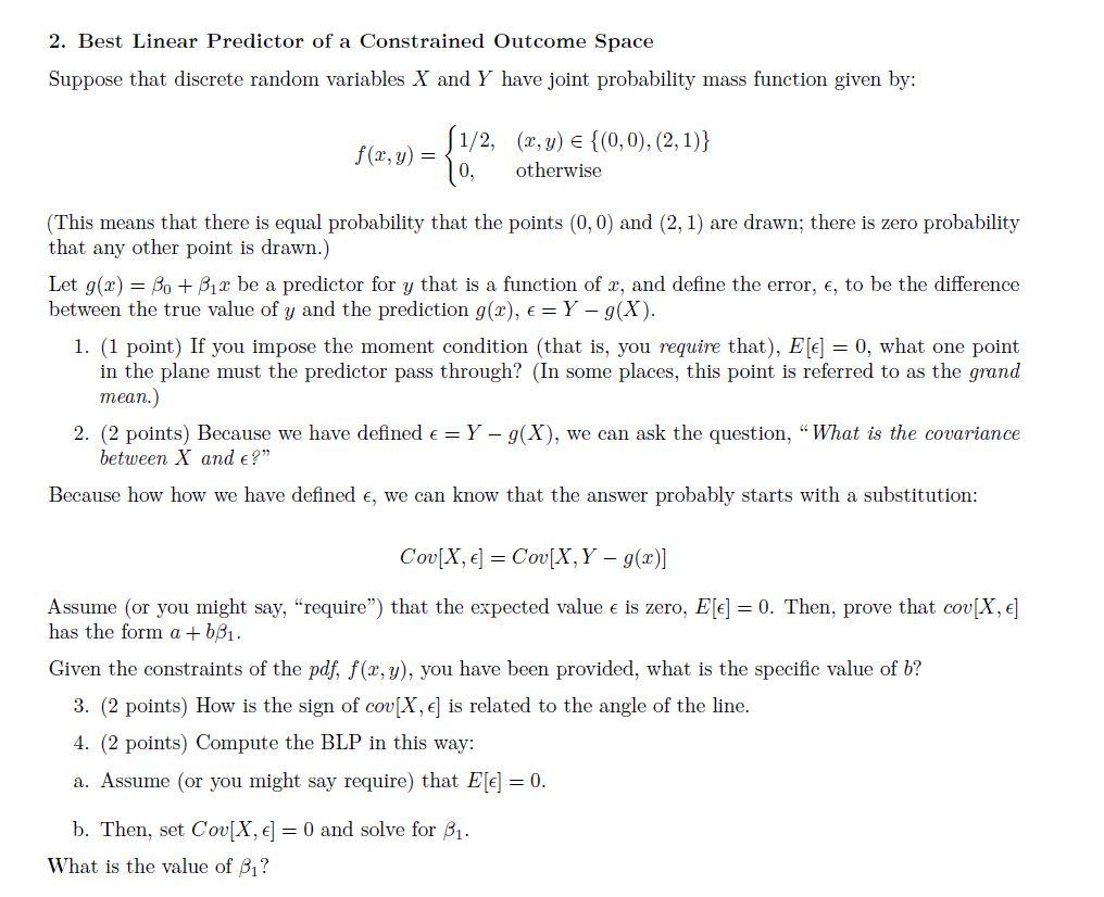 Solved 2. Best Linear Predictor of a Constrained Outcome | Chegg.com