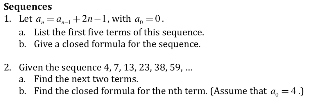 Solved Sequences 1. Let a, = 0,-1+2n-1, with a, =0. a. List | Chegg.com