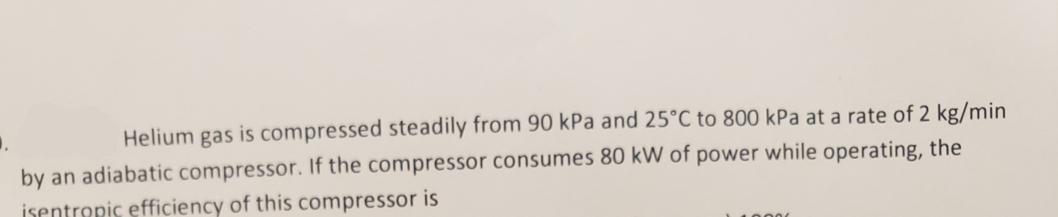 Solved Helium gas is compressed steadily from 90kPa and 25∘C | Chegg.com