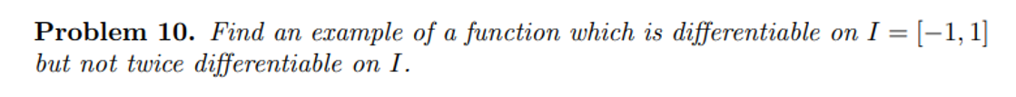 Solved Problem 10. Find an example of a function which is | Chegg.com