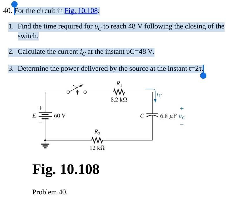 Solved 0. For the circuit in Fig. 10.108: 1. Find the time | Chegg.com