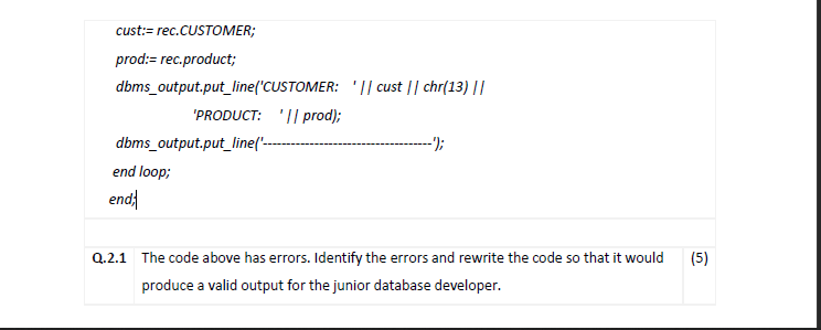 Solved Question 2 (Marks: 5) One of the junior database | Chegg.com