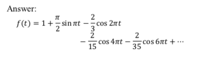 Solved Find the Fourier series expansion of a half-wave | Chegg.com
