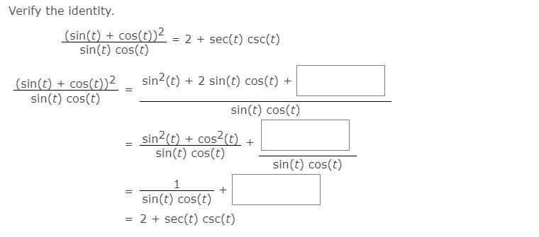 Solved Verify the identity. (sin(t) + cos(t))2 = 2 + sec(t) | Chegg.com