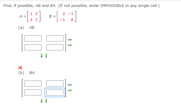 Solved Find, if possible, AB and BA. (If not possible, enter | Chegg.com