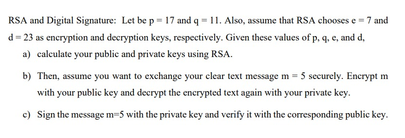 Solved RSA and Digital Signature: Let be p=17 ﻿and q=11. | Chegg.com