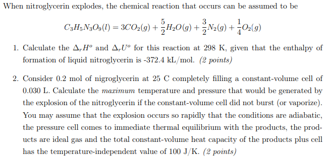Solved When nitroglycerin explodes, the chemical reaction | Chegg.com