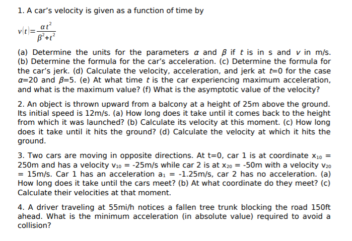 Solved 1. A car's velocity is given as a function of time by | Chegg.com