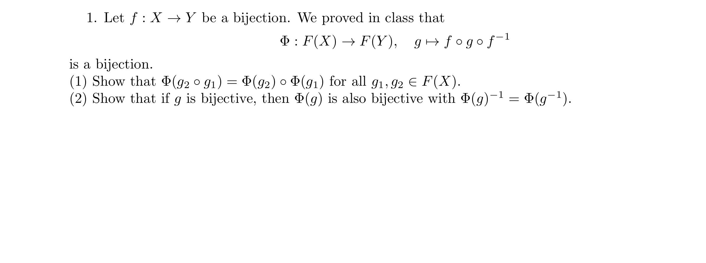 Solved 1. Let f:X→Y be a bijection. We proved in class that | Chegg.com