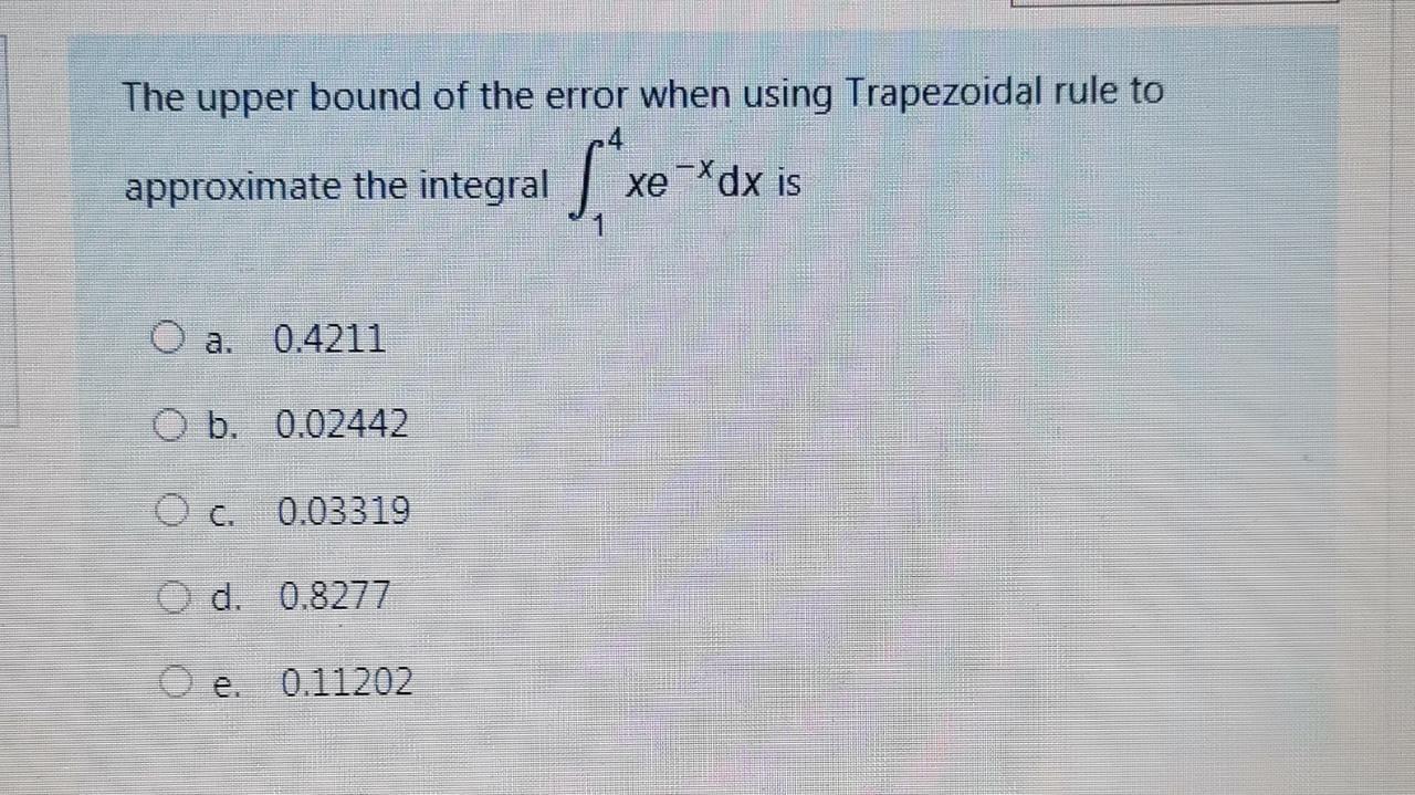 Solved The upper bound of the error when using Trapezoidal | Chegg.com