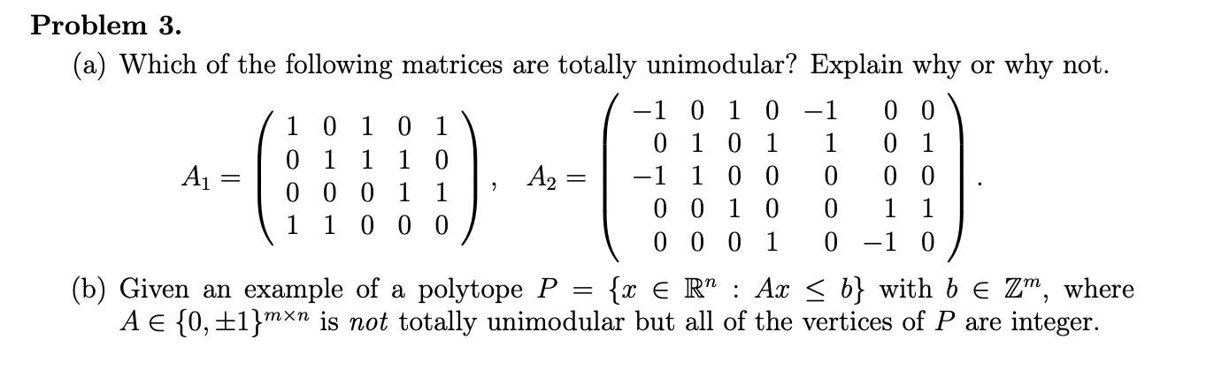 Solved (a) Which of the following matrices are totally | Chegg.com