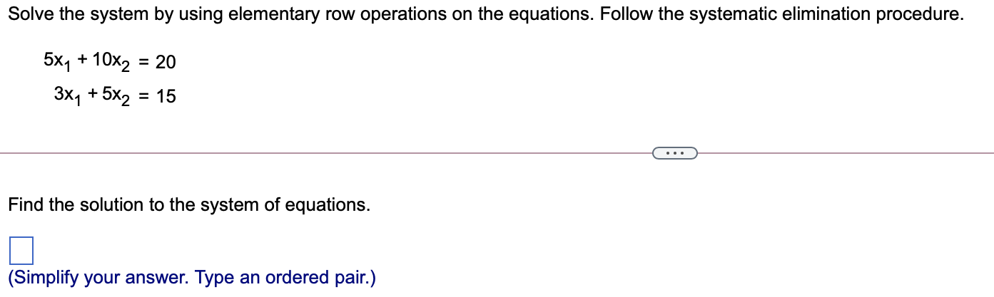 Solved Solve the system by using elementary row operations | Chegg.com