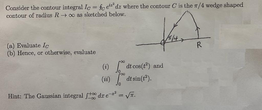 Solved Consider the contour integral IC=∮Ceiz2dz where the | Chegg.com