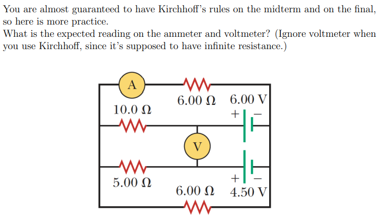 Solved You are almost guaranteed to have Kirchhoff's rules | Chegg.com