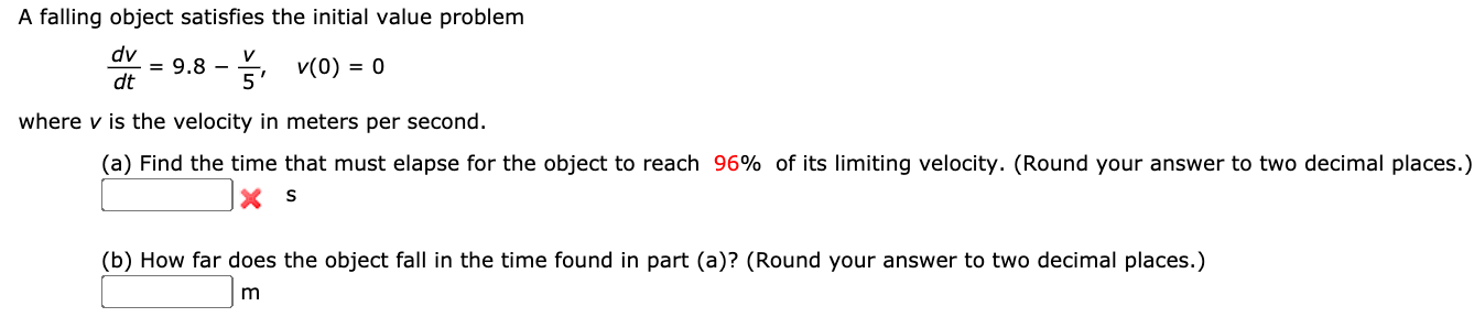 Solved A falling object satisfies the initial value problem | Chegg.com
