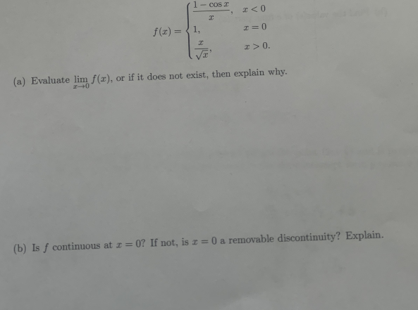Solved f(x)=⎩⎨⎧x1−cosx,1,xx,x 0 (a) Evaluate | Chegg.com