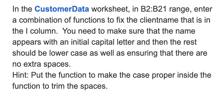 In the CustomerData worksheet, in B2:B21 range, enter | Chegg.com