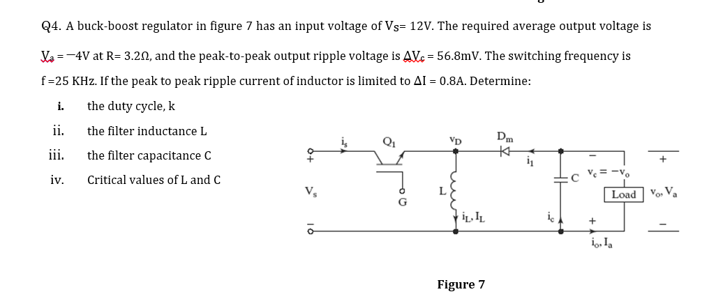 Solved Q4. A buck-boost regulator in figure 7 has an input | Chegg.com