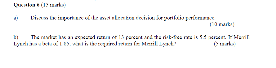Solved Question 6 ( 15 ﻿marks)a) ﻿Discuss the importance of | Chegg.com