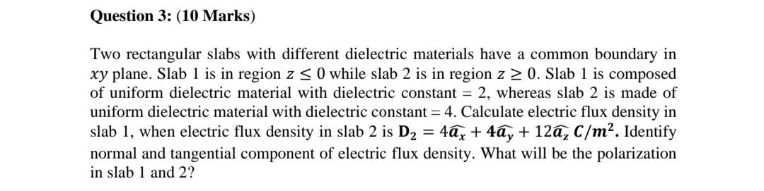 Solved Question 3: (10 Marks) Two rectangular slabs with | Chegg.com
