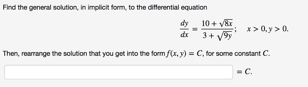 Solved Find the general solution, in implicit form, to the | Chegg.com