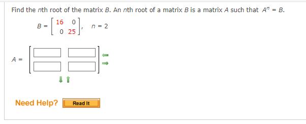 Solved Find the nth root of the matrix B. An nth root of a | Chegg.com