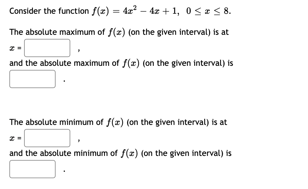 Solved Consider the function f(x) = 4x2 - 4x + 1, 0