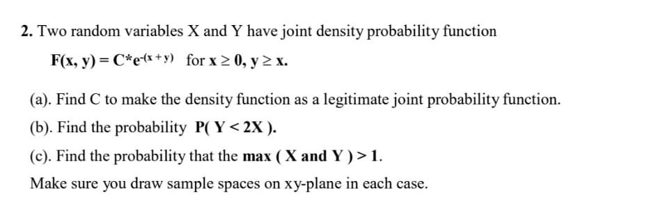 Solved Two random variables x and y have joint density | Chegg.com