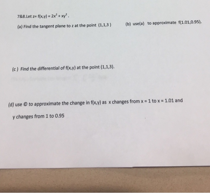Solved Let z = f(x, y) = 2x^2 + xy^2. (a) Find the tangent | Chegg.com