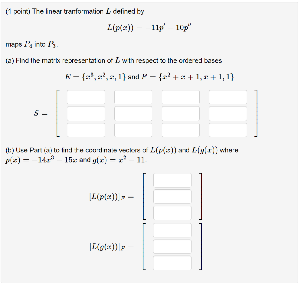Solved 1 Point The Linear Tranformation L Defined By