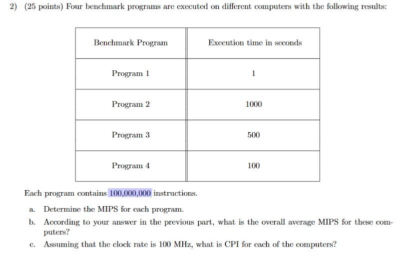 Solved 2) (25 points) Four benchmark programs are executed | Chegg.com