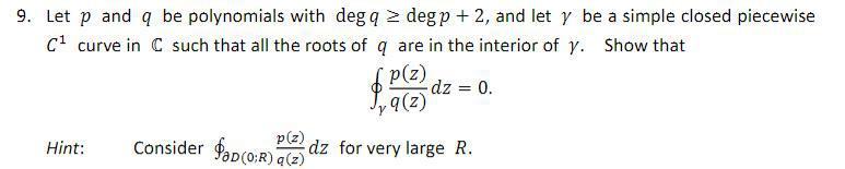 Solved 9. Let p and q be polynomials with deg q> deg p + 2, | Chegg.com
