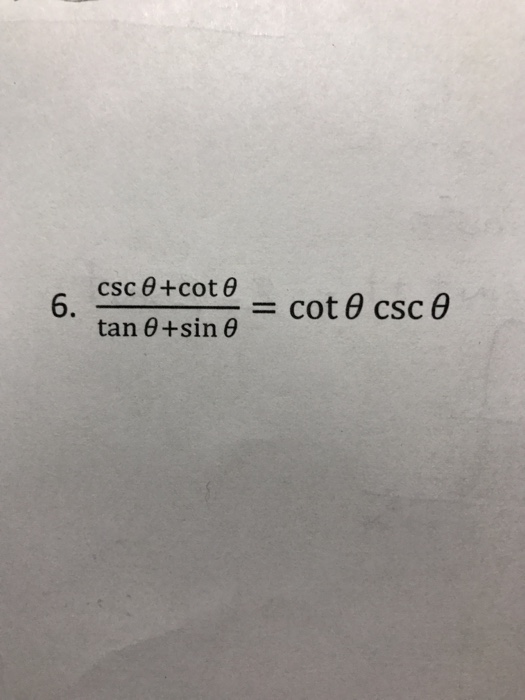 Solved csc theta + cot theta/tan theta + sin theta = cot | Chegg.com