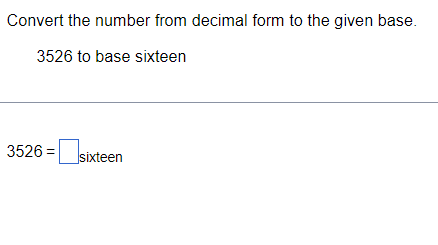 Convert the number from decimal form to the given | Chegg.com