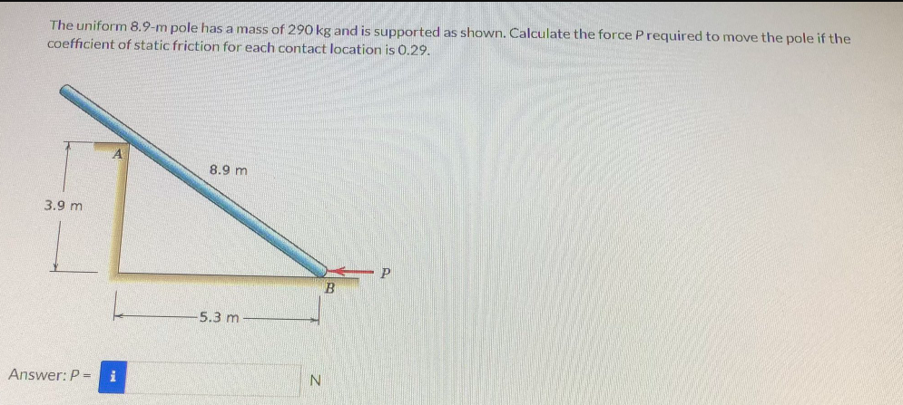 Solved The uniform 8.9-m pole has a mass of 290 kg and is | Chegg.com