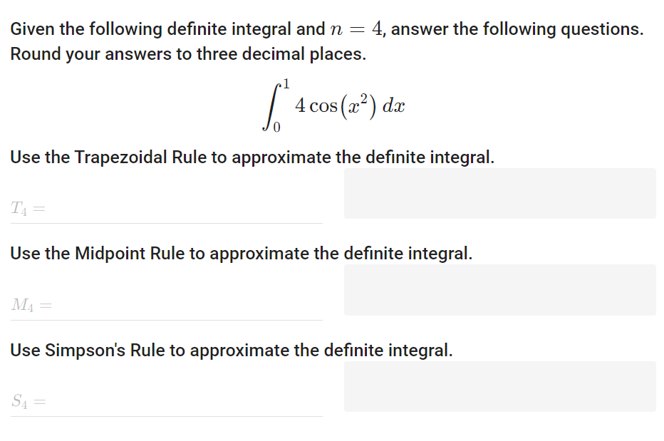 Solved Given the following definite integral and n=4, | Chegg.com
