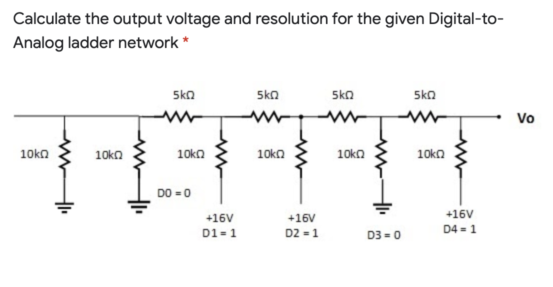 Solved Calculate the output voltage and resolution for the | Chegg.com