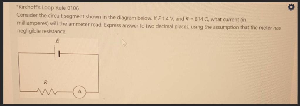 Solved *Kirchoffs Loop Rule 0106 Consider the circuit | Chegg.com