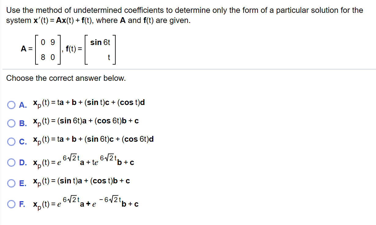 Solved Use The Method Of Undetermined Coefficients To