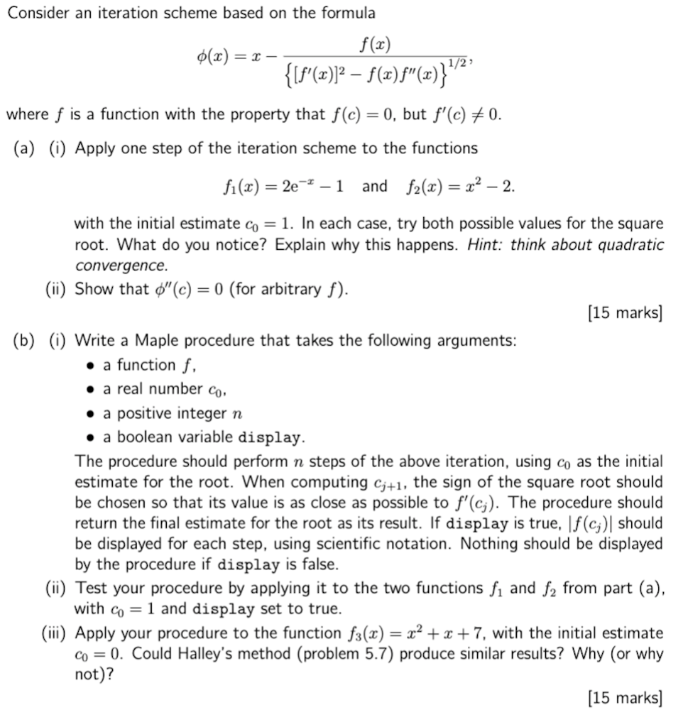 Solved Consider an iteration scheme based on the formula | Chegg.com