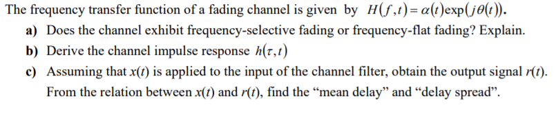 Solved The frequency transfer function of a fading channel | Chegg.com