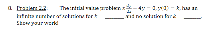 Solved 8. Problem 2.2: The initial value problem | Chegg.com Solved 8. Problem 2.2: The initial value problem | Chegg.com